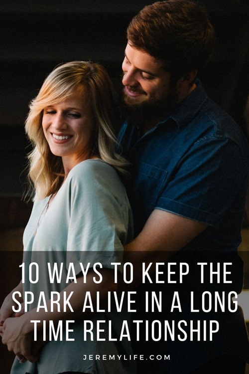 Spark Relationship Romance: Ten Effective Tips | Jeremy Life