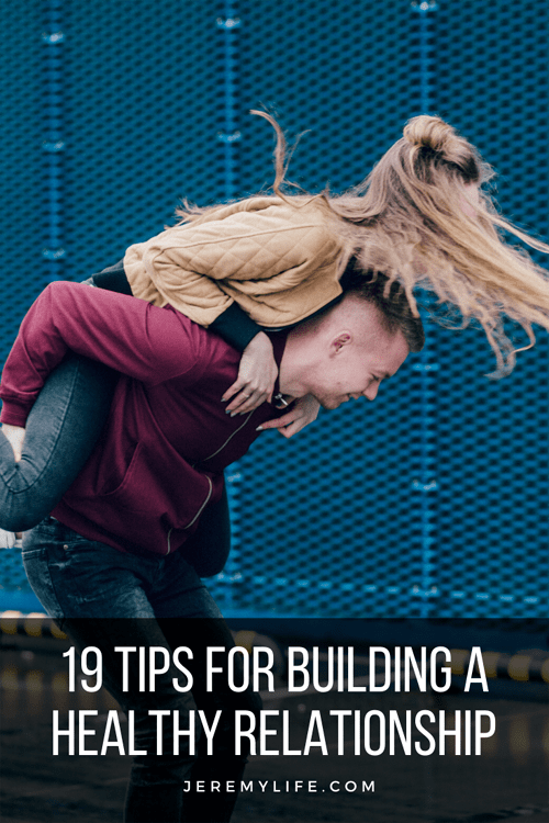 19 Signs of a Healthy Relationship | Jeremy Life