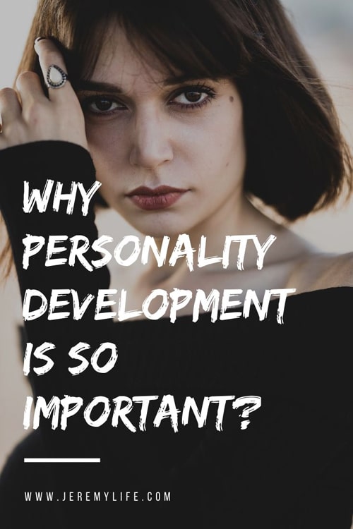 Why Personality Development is So Important? | Jeremy Life